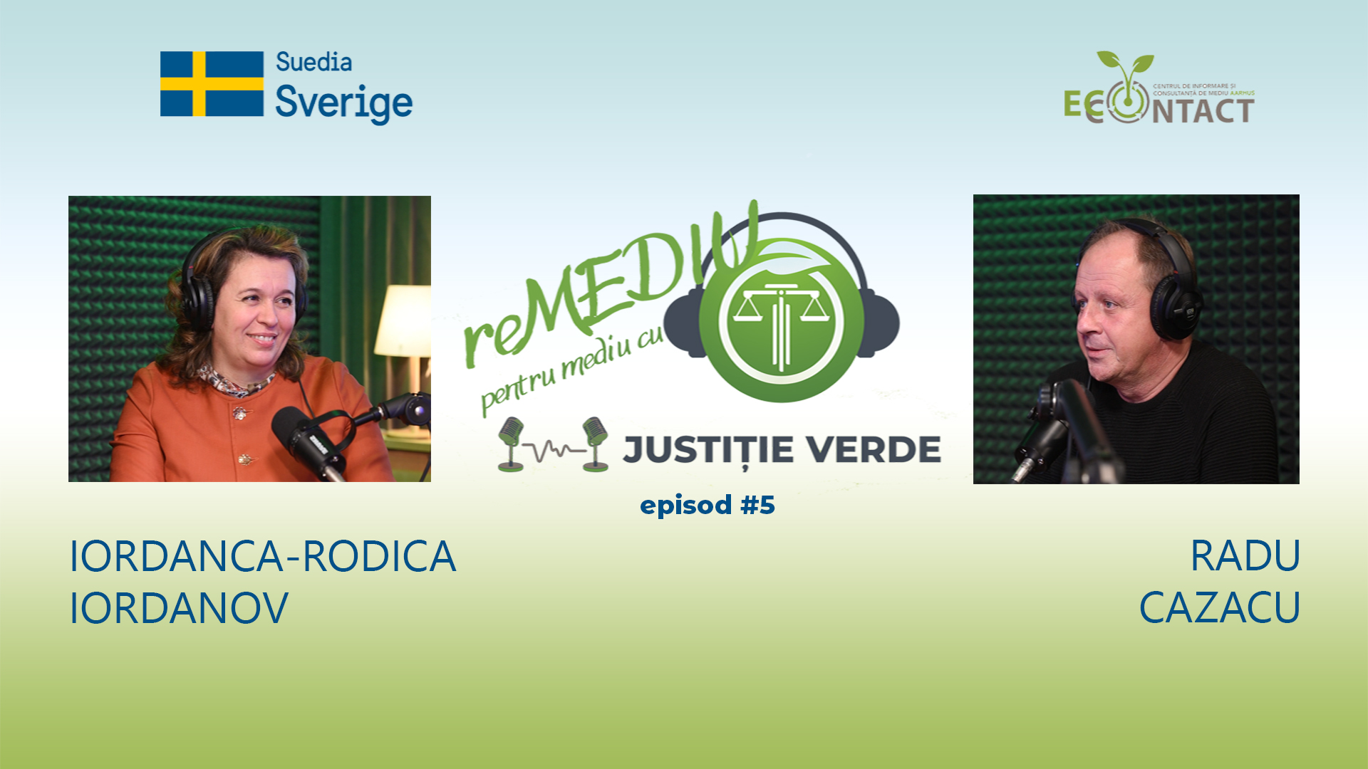 reMEDIU pentru MEDIU cu Justiție Verde #5. Iordanca - Rodica Iordanov ...
